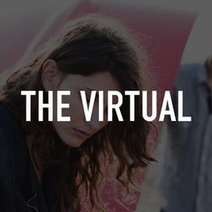 The Virtual - Rotten Tomatoes