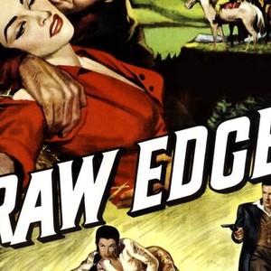 Raw Edge (1956) - Rotten Tomatoes