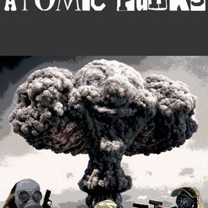 Atomic Punks - Rotten Tomatoes