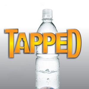 Tapped - Rotten Tomatoes