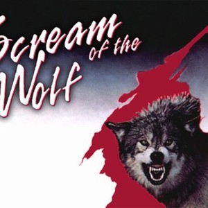 Scream of the Wolf - Rotten Tomatoes