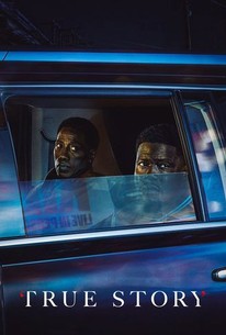 True Story: Season 1, Episode 3 | Cast and Crew | Rotten Tomatoes