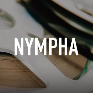 Nympha - Rotten Tomatoes