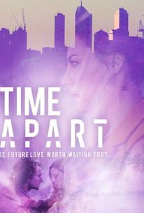 Time Apart | Rotten Tomatoes