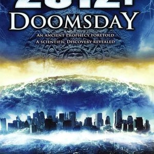 2012: Doomsday (2008) - Rotten Tomatoes