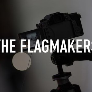 The Flagmakers - Rotten Tomatoes