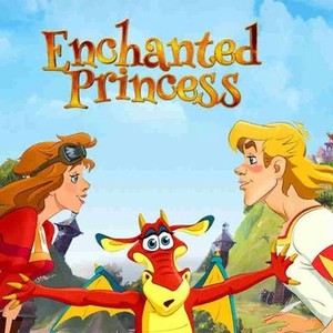 Enchanted Princess - Rotten Tomatoes