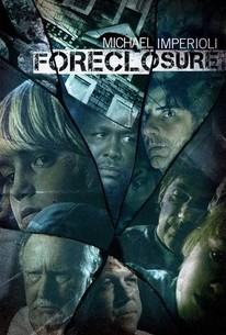 Foreclosure | Rotten Tomatoes
