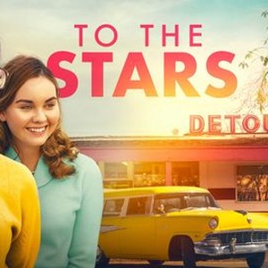 To the Stars - Rotten Tomatoes