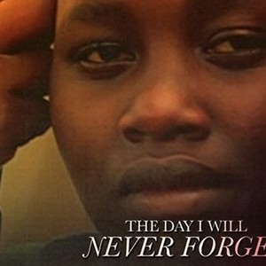 The Day I Will Never Forget - Rotten Tomatoes
