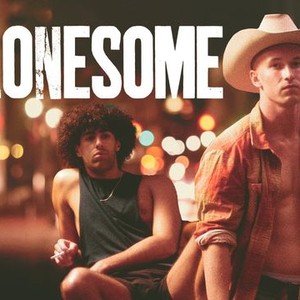 Lonesome - Rotten Tomatoes