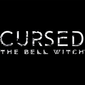 Cursed: The Bell Witch - Rotten Tomatoes