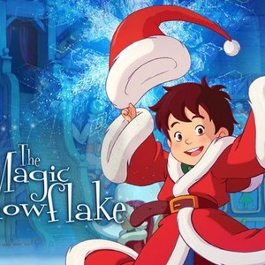 The Magic Snowflake - Rotten Tomatoes