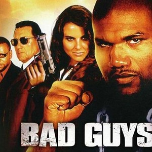 Bad Guys - Rotten Tomatoes