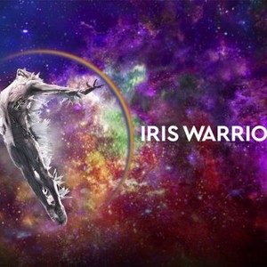 Iris Warriors - Rotten Tomatoes
