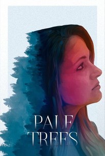 Pale Trees | Rotten Tomatoes