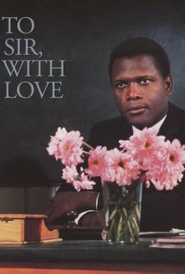 To Sir, With Love | Rotten Tomatoes