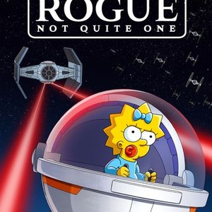 Maggie Simpson in 'Rogue Not Quite One' - Rotten Tomatoes