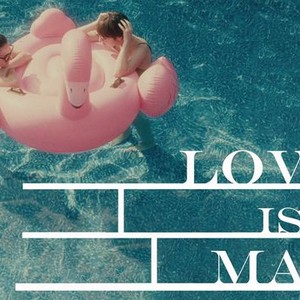 Love Is a Map - Rotten Tomatoes