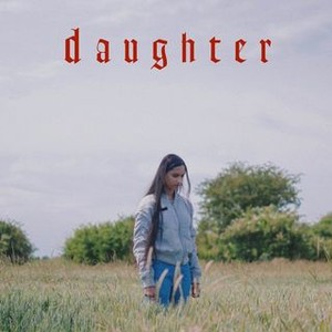 Daughter - Rotten Tomatoes