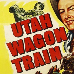Utah Wagon Train - Rotten Tomatoes