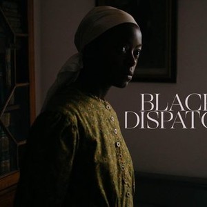 Black Dispatch - Rotten Tomatoes