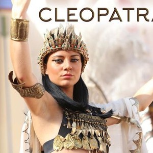 Cleopatra: Season 1, Episode 1 - Rotten Tomatoes