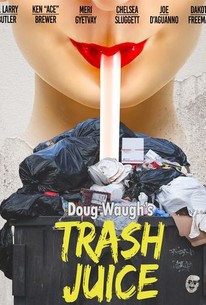 Trash Juice | Rotten Tomatoes