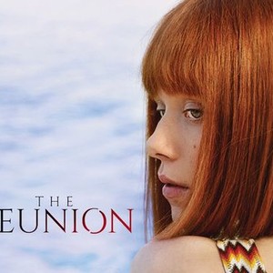 The Reunion - Rotten Tomatoes