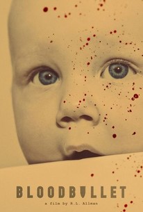 Blood Bullet | Rotten Tomatoes