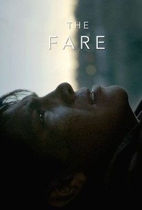 The Fare (2016) | Rotten Tomatoes
