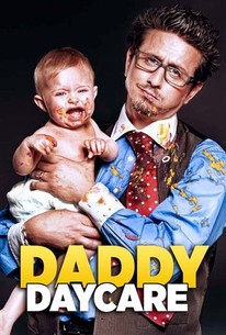 Daddy Daycare | Rotten Tomatoes