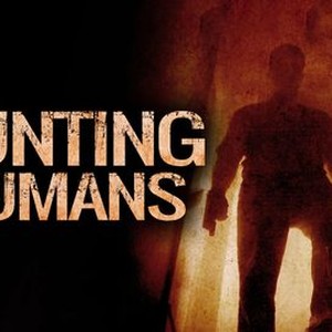 Hunting Humans - Rotten Tomatoes