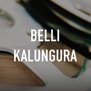 Belli Kalungura - Rotten Tomatoes