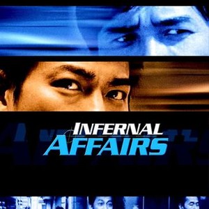 Infernal Affairs - Rotten Tomatoes