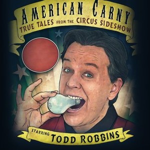 American Carny: True Tales From the Circus Sideshow - Rotten Tomatoes