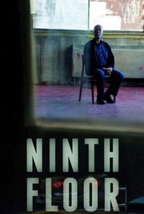 Ninth Floor | Rotten Tomatoes