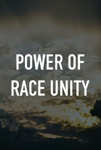 Power of Race Unity | Rotten Tomatoes