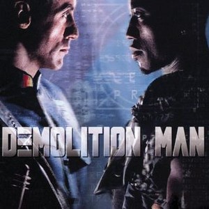 Demolition Man (1993) - Rotten Tomatoes