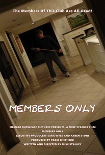 Members Only | Audience Reviews | Rotten Tomatoes