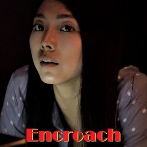 Encroach - Rotten Tomatoes
