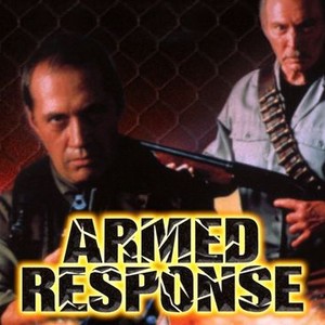 Armed Response - Rotten Tomatoes