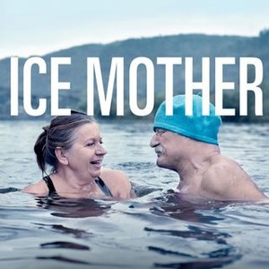 Ice Mother - Rotten Tomatoes