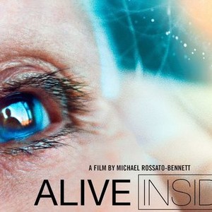 Alive Inside - Rotten Tomatoes
