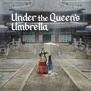 Under the Queen's Umbrella - Rotten Tomatoes