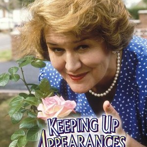 Keeping Up Appearances - Rotten Tomatoes
