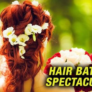 Hair Battle Spectacular - Rotten Tomatoes