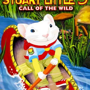 Stuart Little 3: Call of the Wild (2005) - Rotten Tomatoes