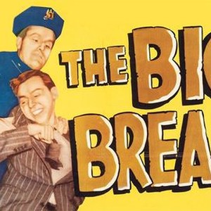 The Big Break - Rotten Tomatoes