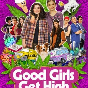 Good Girls Get High - Rotten Tomatoes